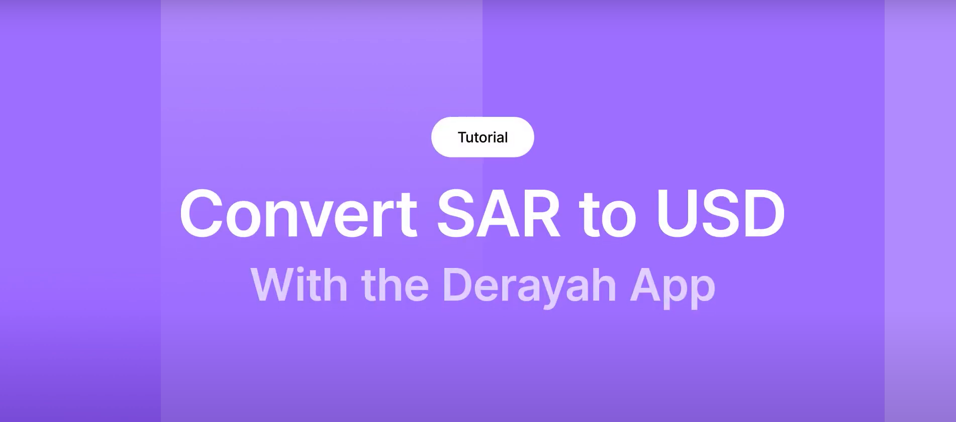 Convert SAR to USD Easily via App | Derayah Financial